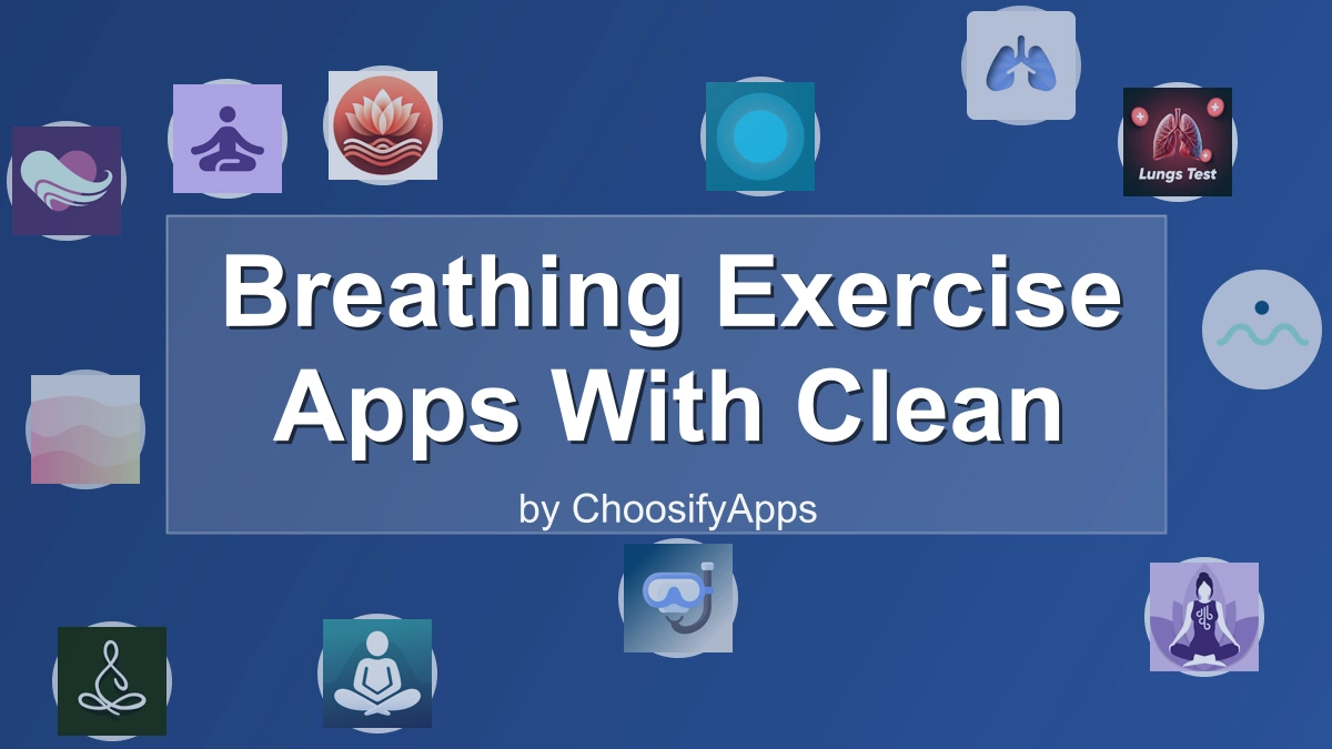 Breathing Exercise Apps With Clean Design - Choosify Apps
